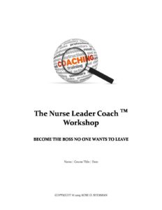 The Nurse Leader Coach Workshop - Emerging Nurse Leader